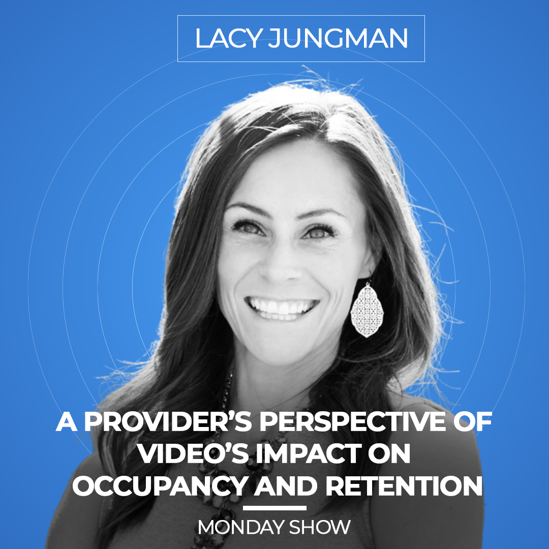 A Provider’s Perspective of Video’s Impact on Occupancy and Retention ...