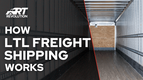 Understanding How LTL Freight Shipping Works | Revolution Trucking