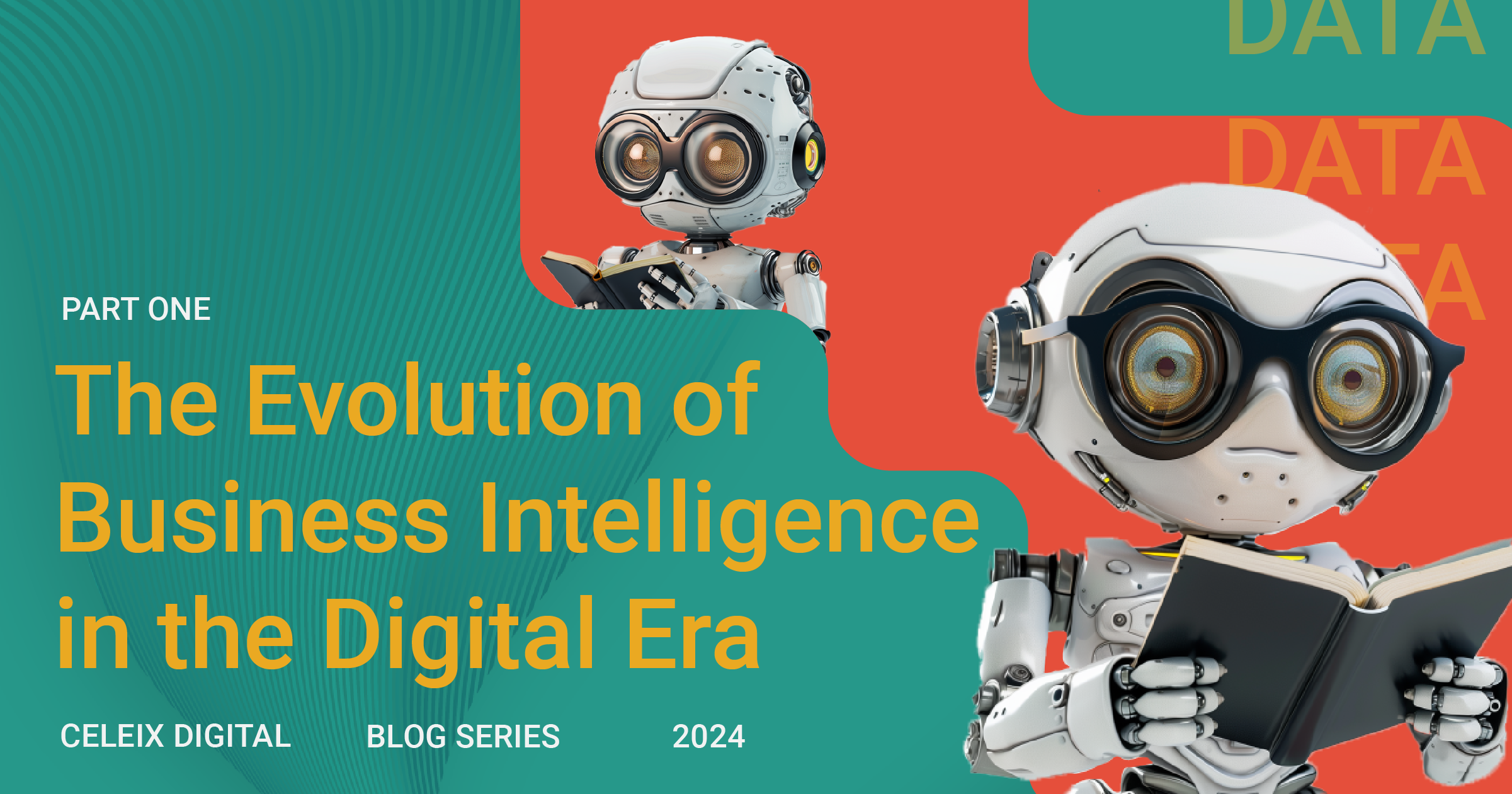 Evolution of Business Intelligence in the Digital Era - Part One ...
