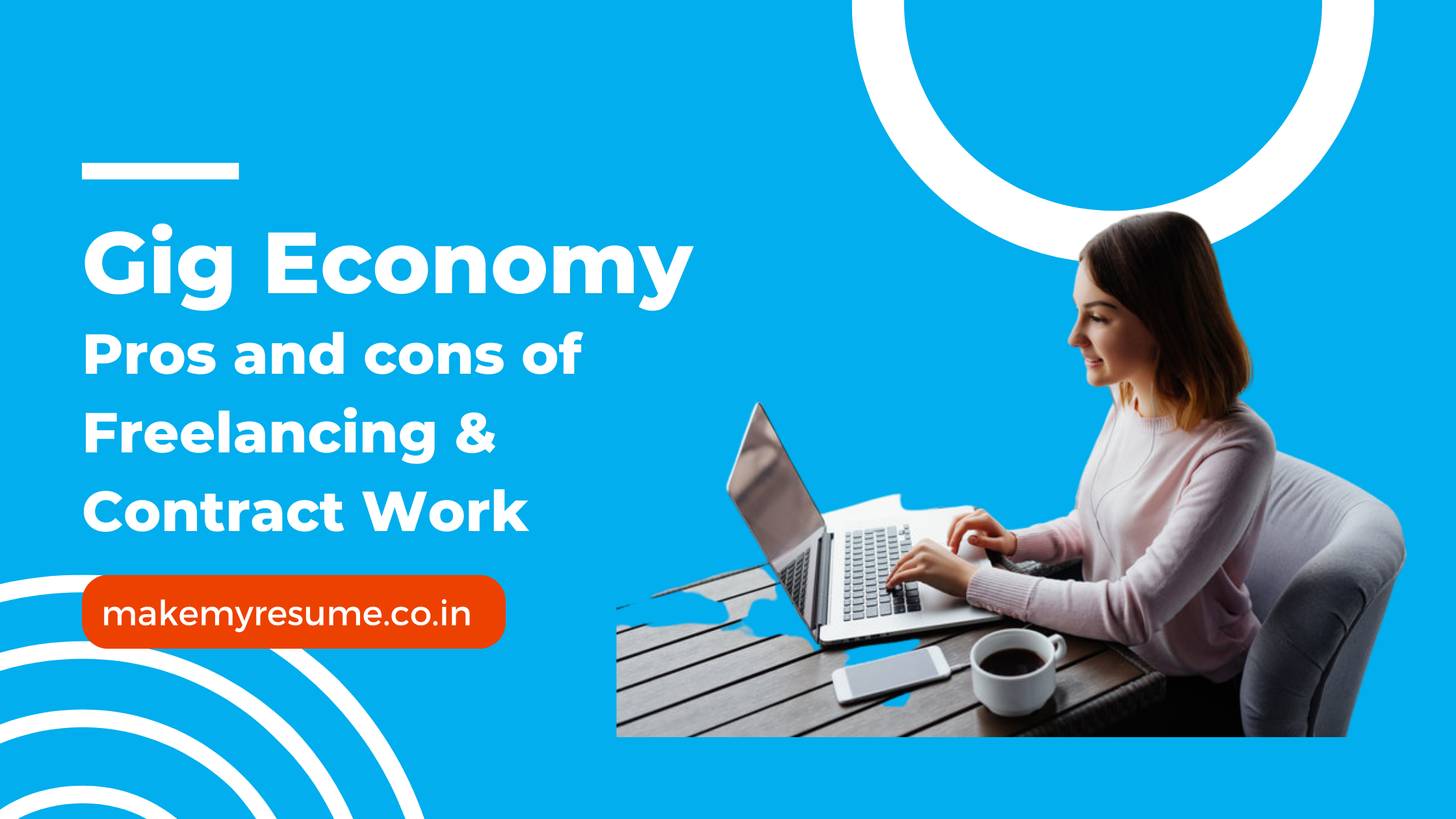 The Gig Economy: Pros and Cons of Freelancing and Contract Work ...
