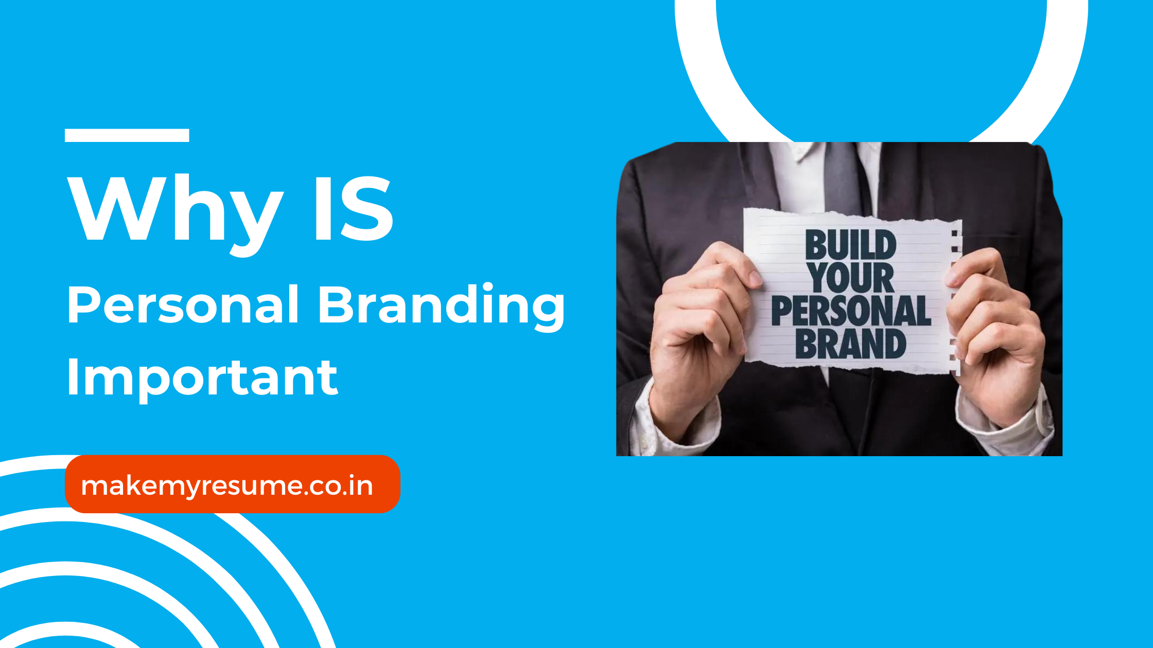 Why is Personal Branding Important? - MakeMyResume