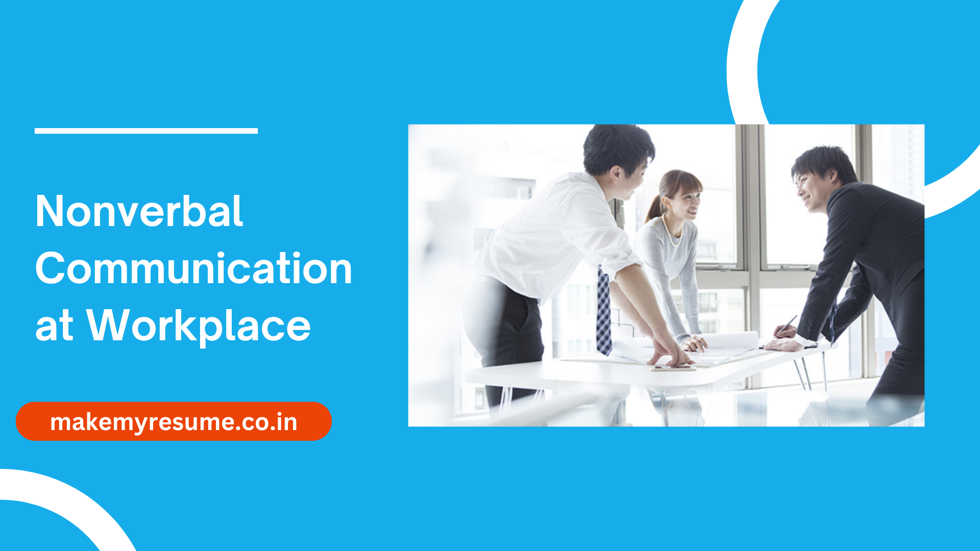 Nonverbal Communication at the Workplace - MakeMyResume