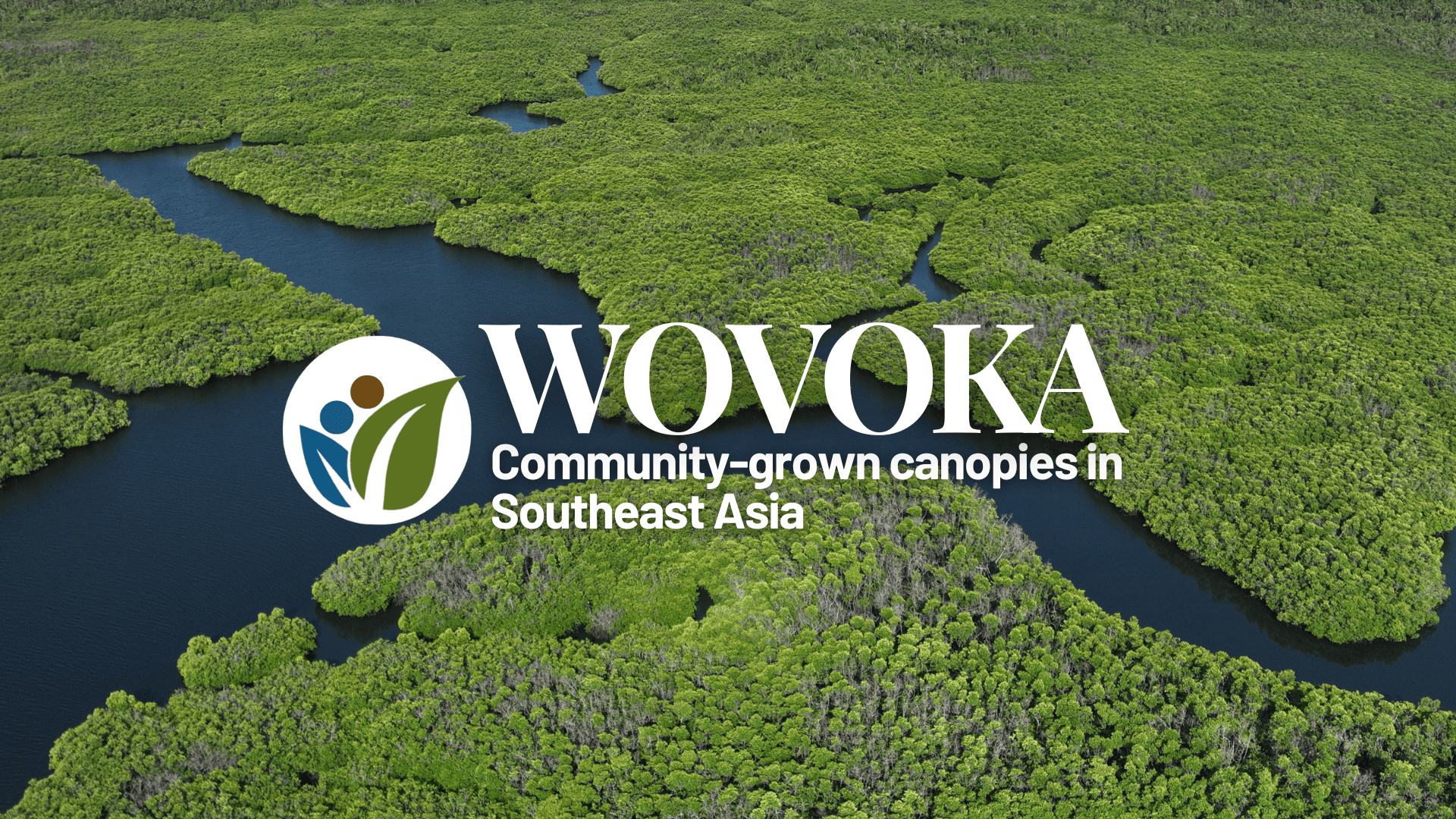 Wovoka | Community-Grown Canopies in Southeast Asia
