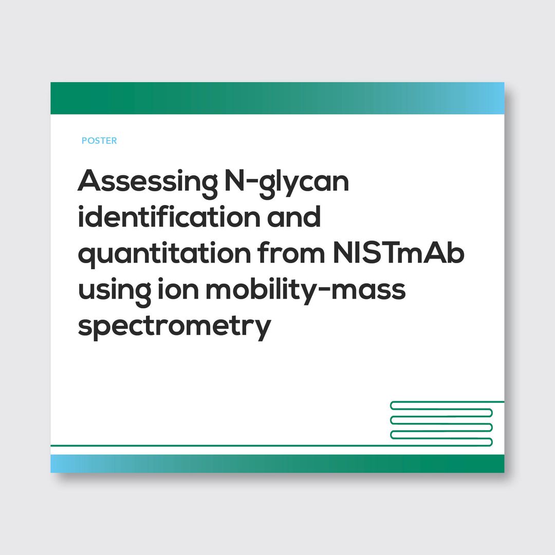 Assessing N-glycan identification and quantitation from NISTmAb using ...