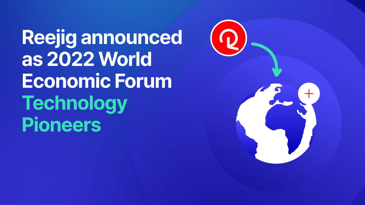 Reejig recognized by the World Economic Forum as a 2022 Technology Pioneer