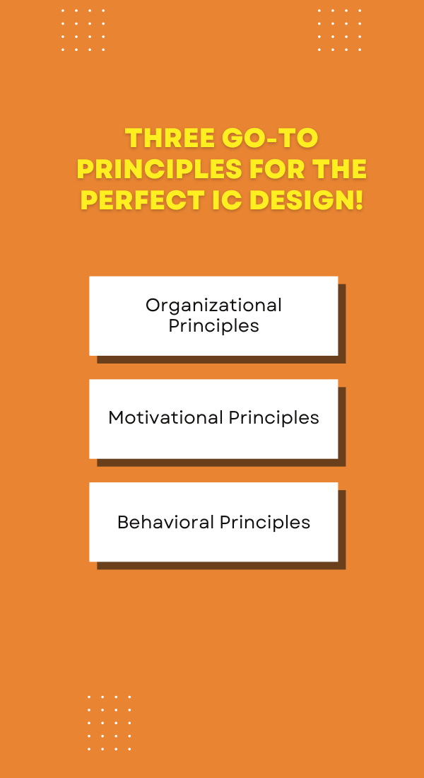 3 Principles for the Perfect IC Design | Kennect
