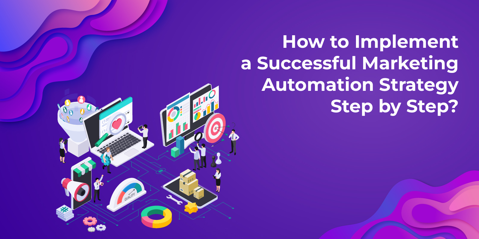 Mastering Marketing Automation Strategies to Maximize Your Growth