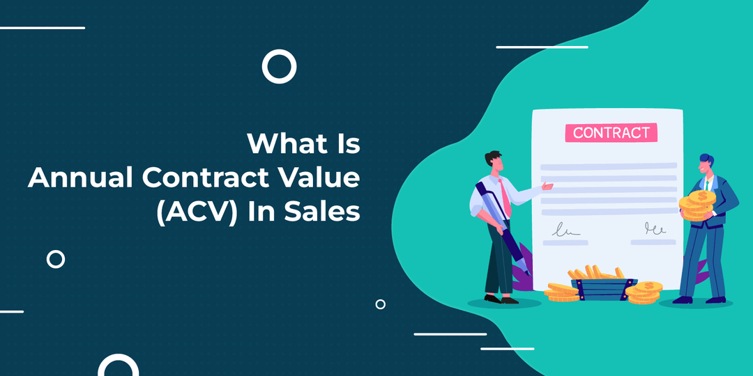 Annual Contract Value In Sales: Meaning And Its Calculation