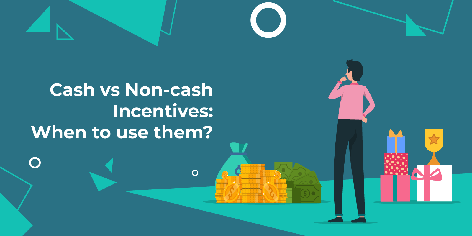 Cash vs. Non-Cash Incentives: How to Use Either One Cash vs. Non-Cash Incentives: How to Use Either One