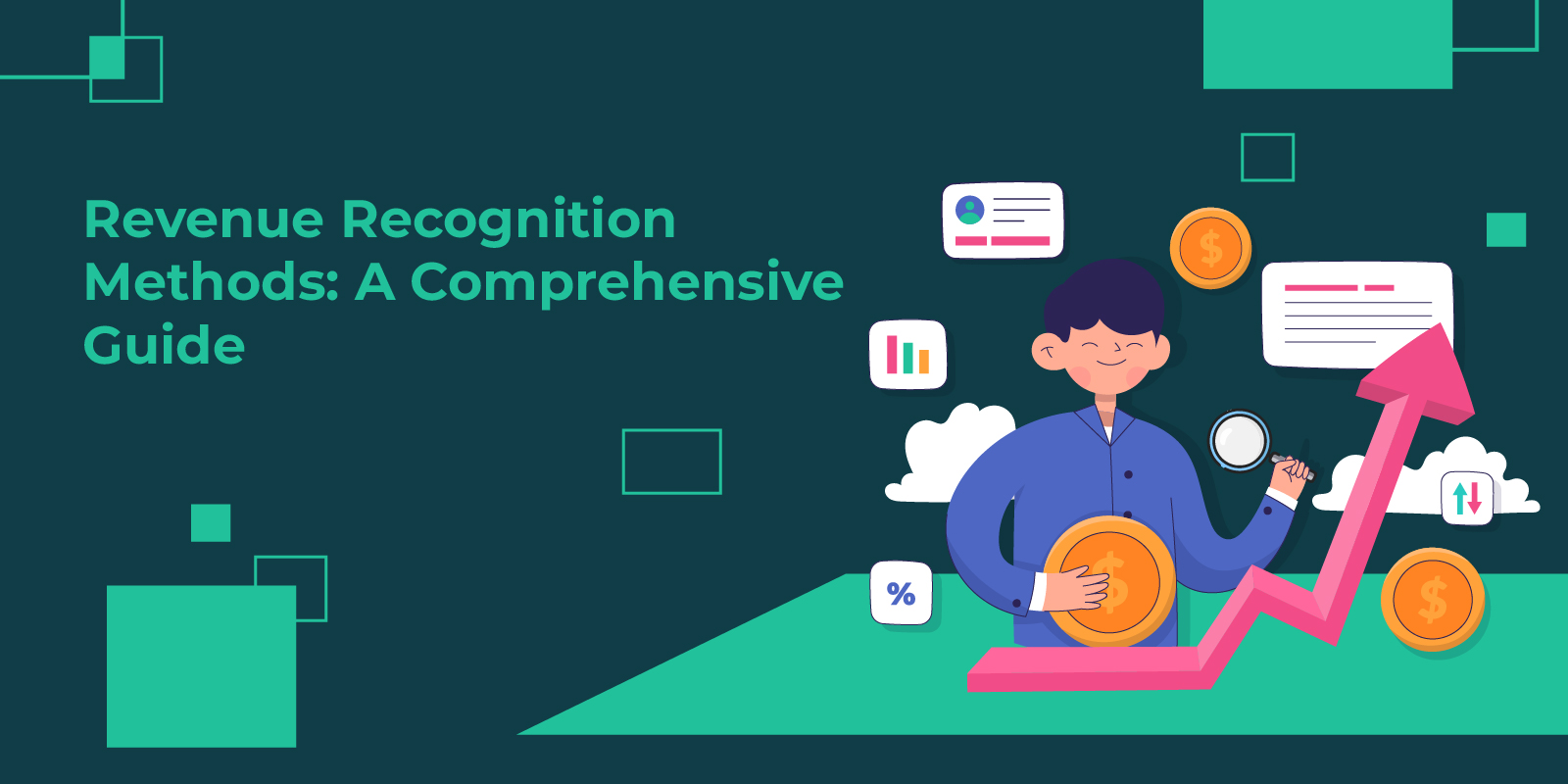 Revenue Recognition Methods: From Concept to Compliance