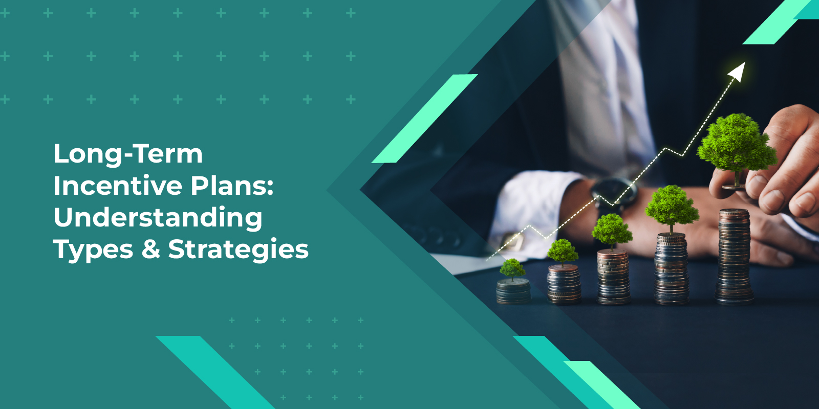 Long-Term Incentive: Understanding Types and Strategies