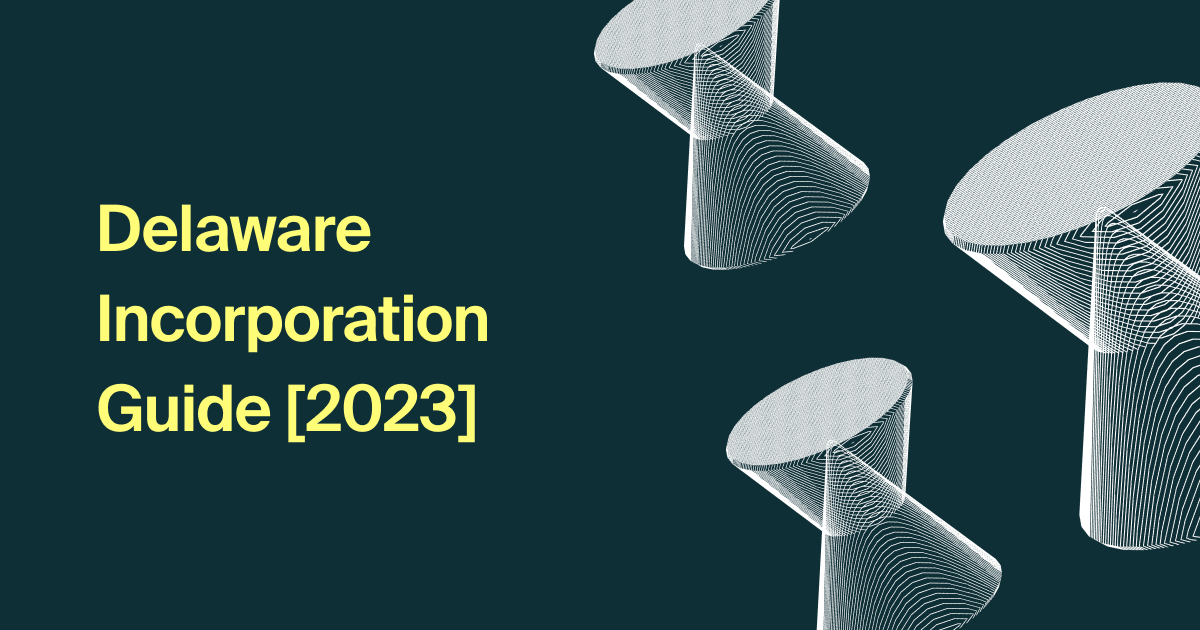 Startup Incorporation in Delaware: A Guide for Founders of Global ...