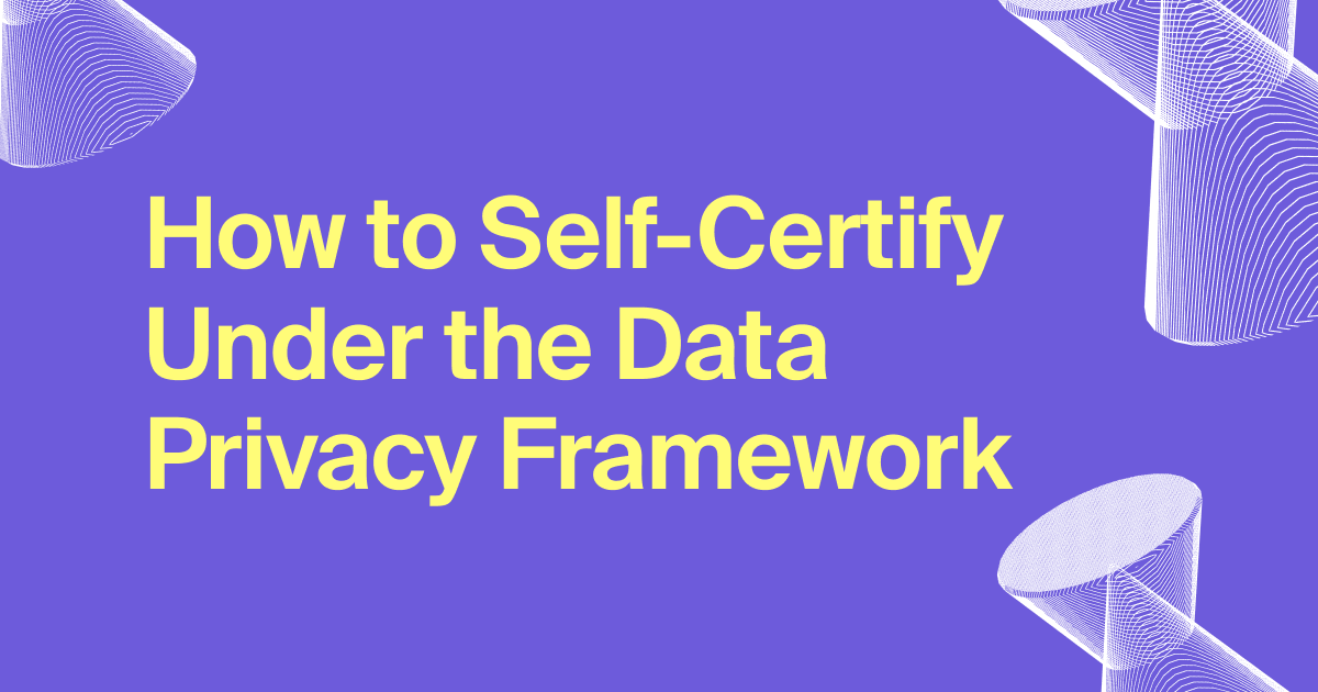 How Should Companies Self-certify Under the EU-US Data Privacy ...