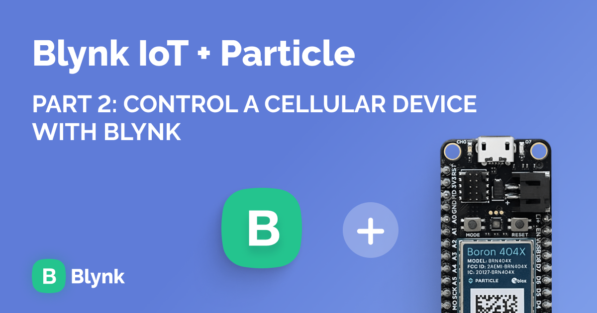 How To Control A Particle Device With Blynk 
