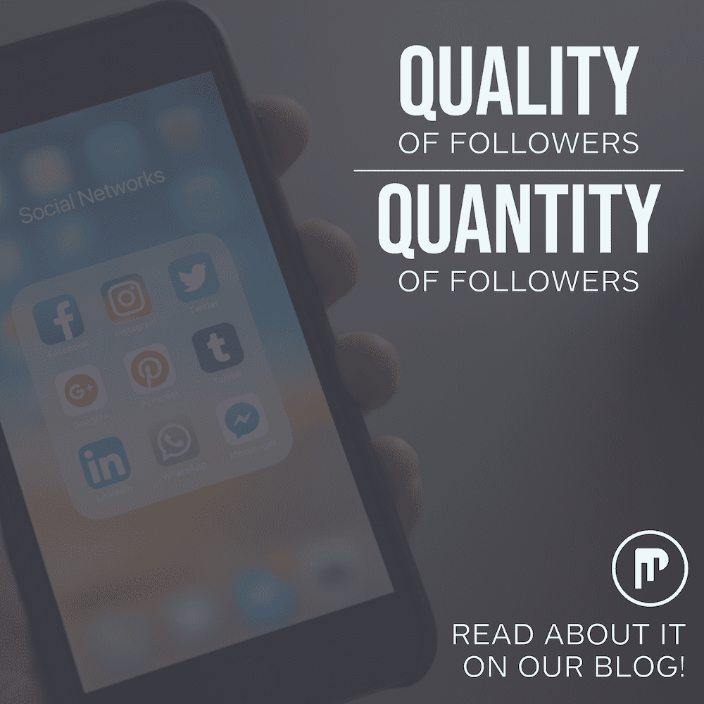The Quality of Your Followers Matters More Than the Quantity | PHENYX