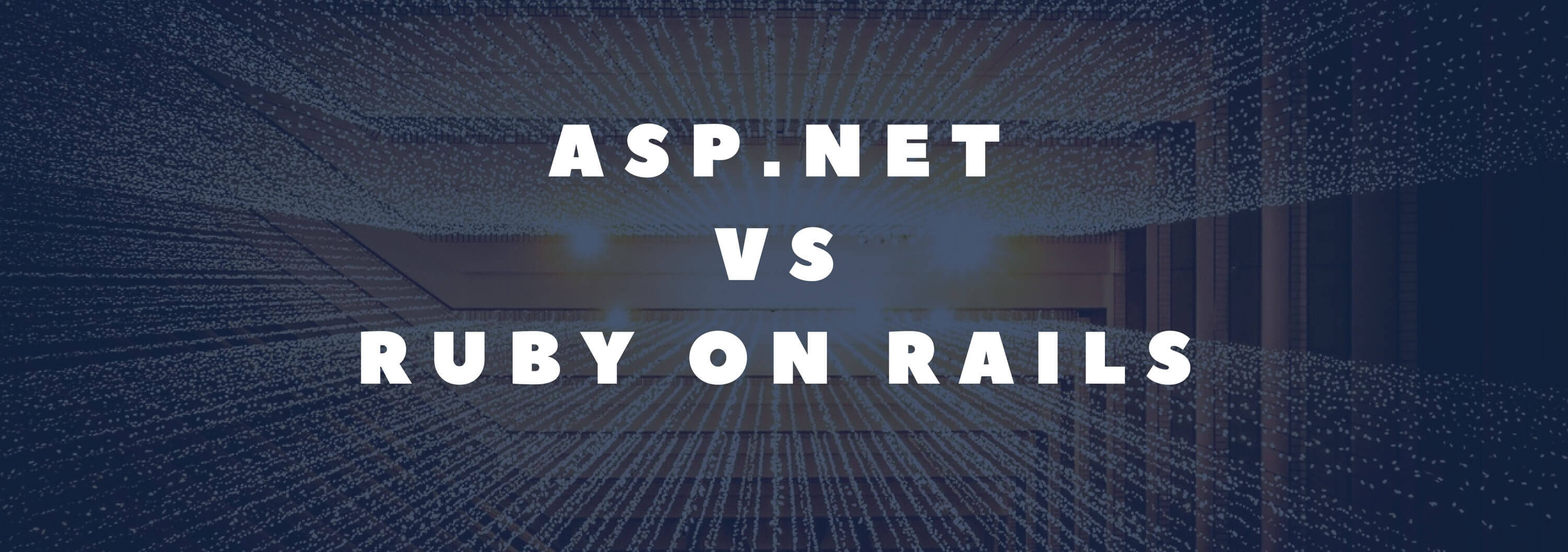 Aspnet Vs Ruby On Rails Cognitiveclouds Blog 
