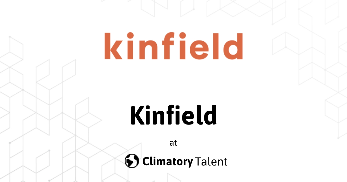 🍀 Learn more about Kinfield | Climatory Talent
