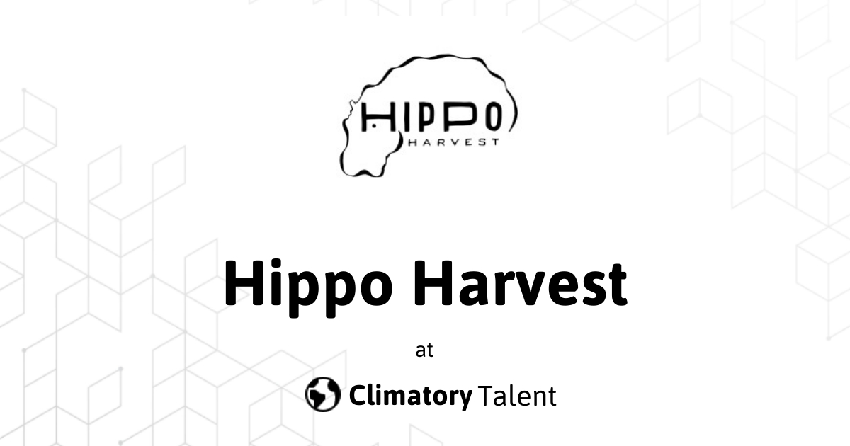 👉 Hippo Harvest is Hiring! 3 Open Roles | Climatory Talent