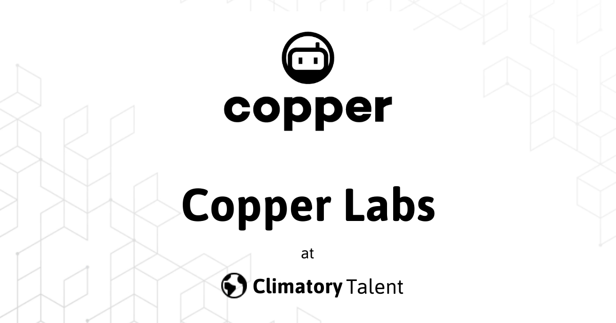🍀 Learn more about Copper Labs | Climatory Talent