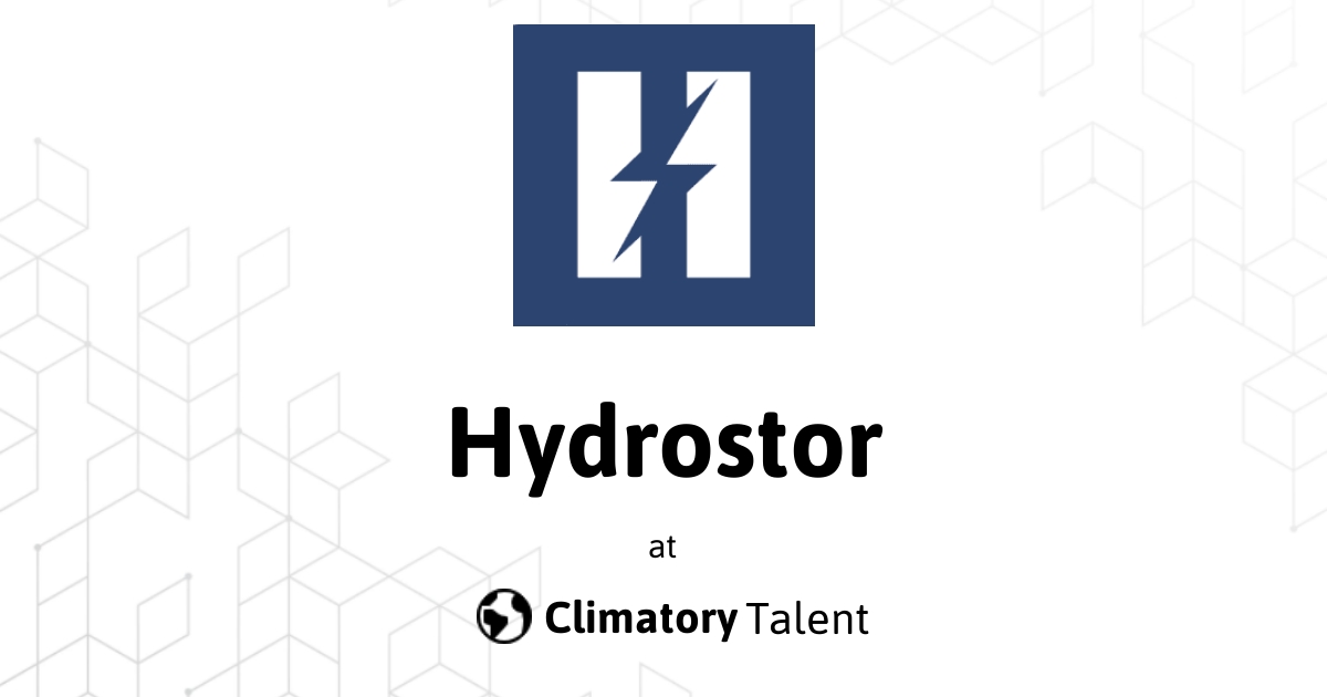 👉 Hydrostor is Hiring! 2 Open Roles | Climatory Talent