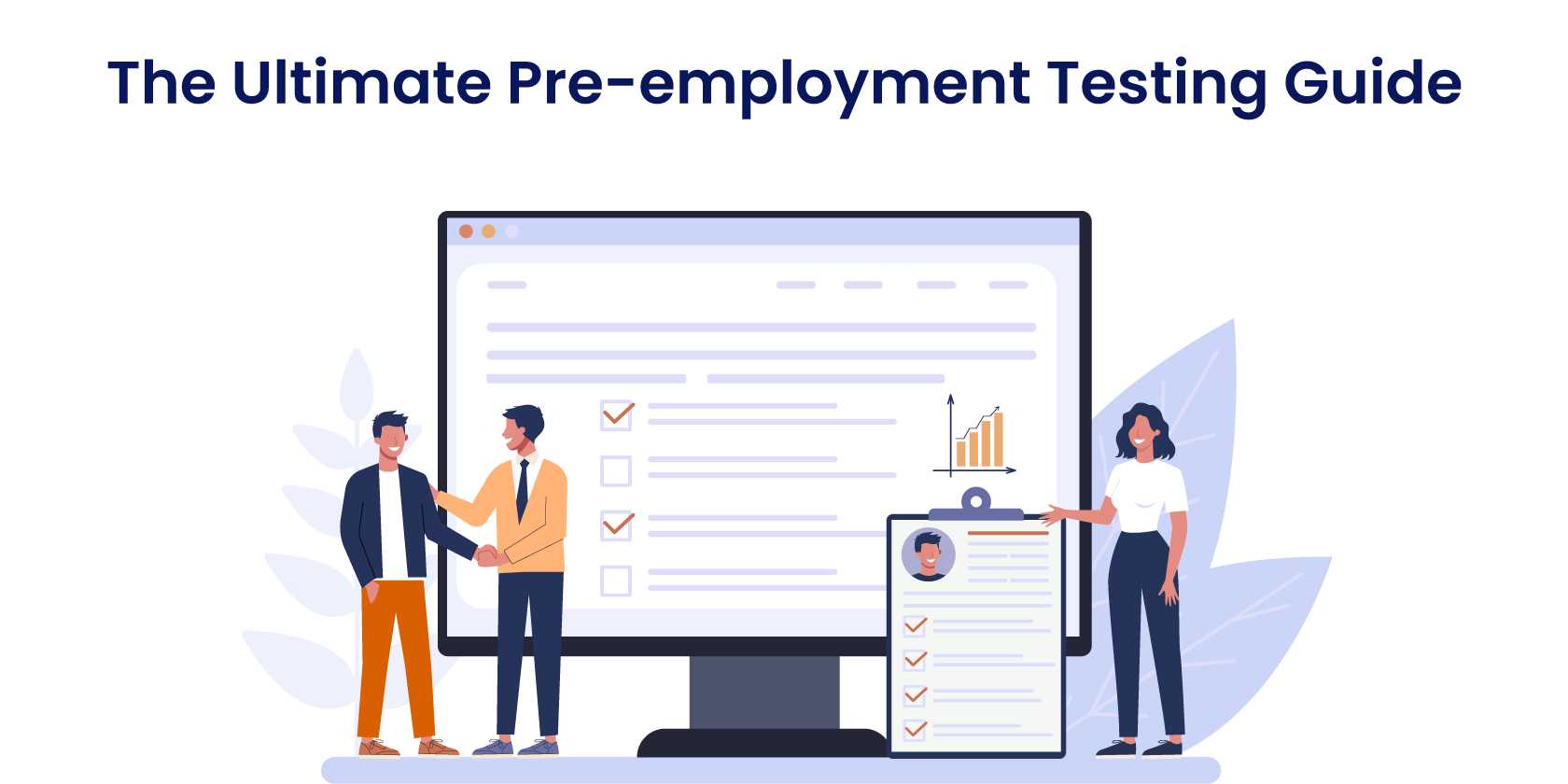 Pre-employment Testing - The Ultimate Guide