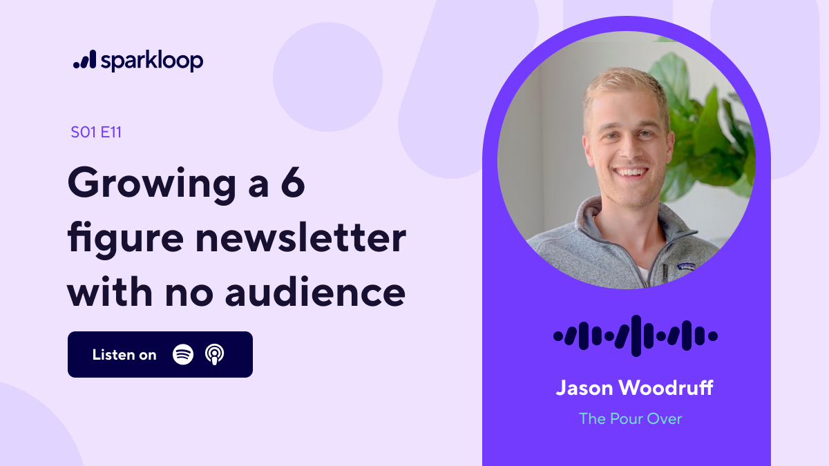 S01E11: Growing a 6-figure newsletter with no audience — with Jason ...