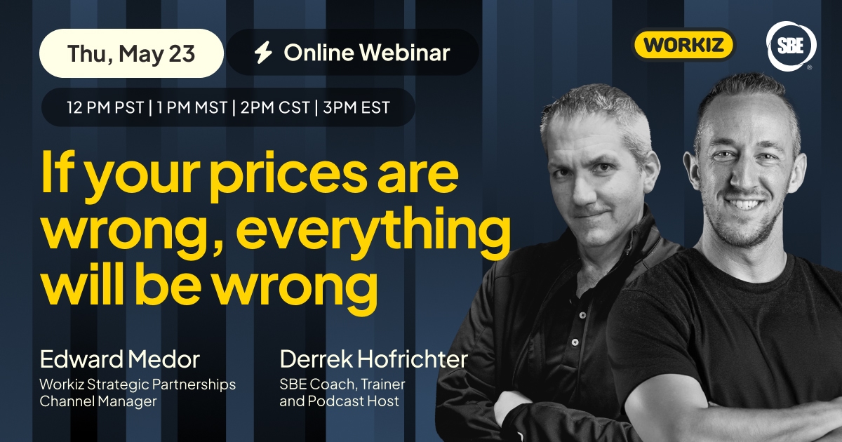 If your prices are wrong, everything will be wrong. Workiz Webinar
