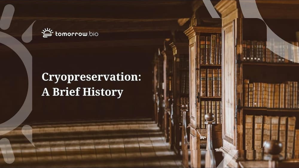 Cryopreservation: A Brief History