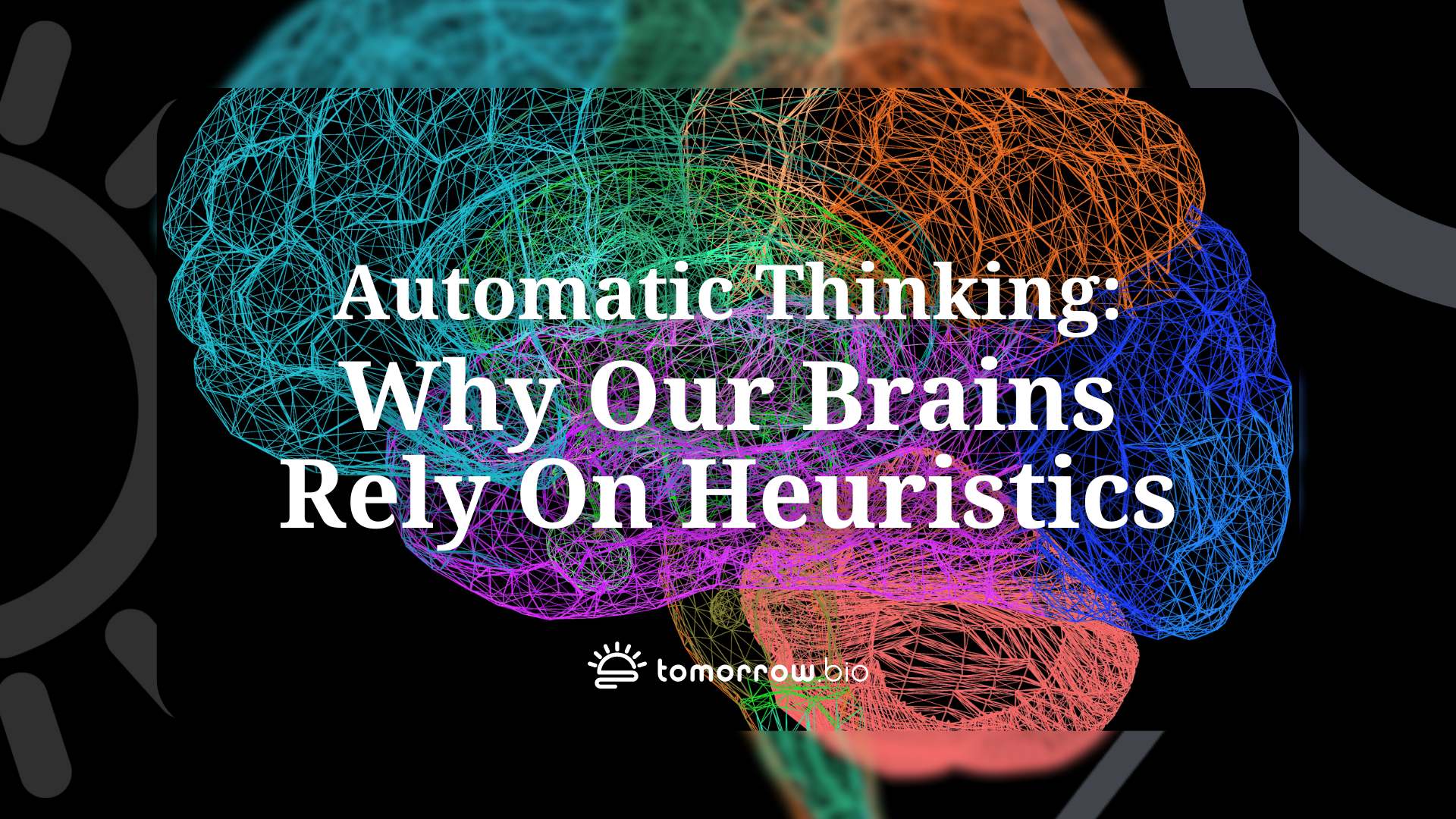 Automatic Thinking: Why Our Brains Rely On Heuristics