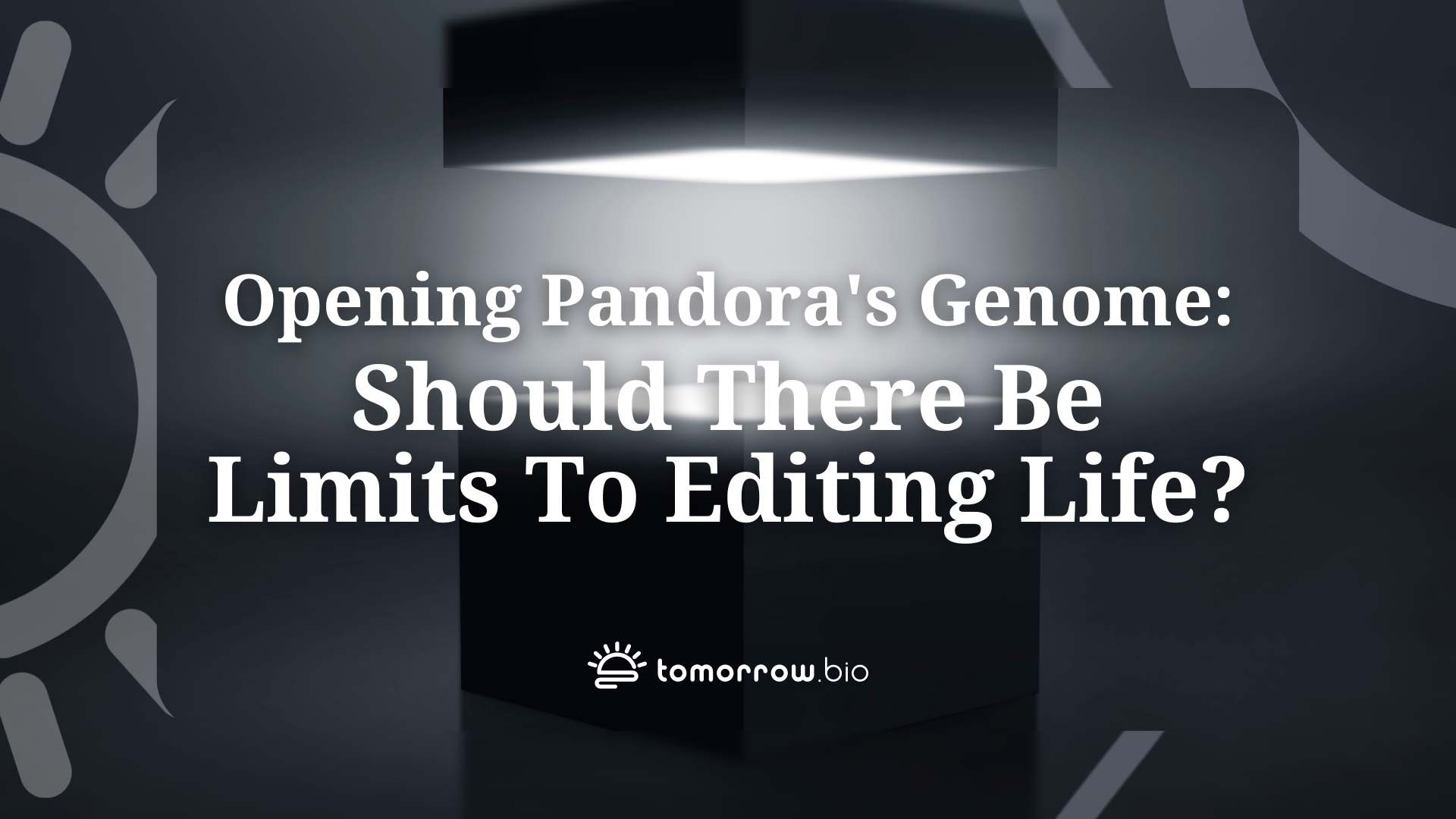 Opening Pandora's Genome: Should There Be Limits To Editing Life?