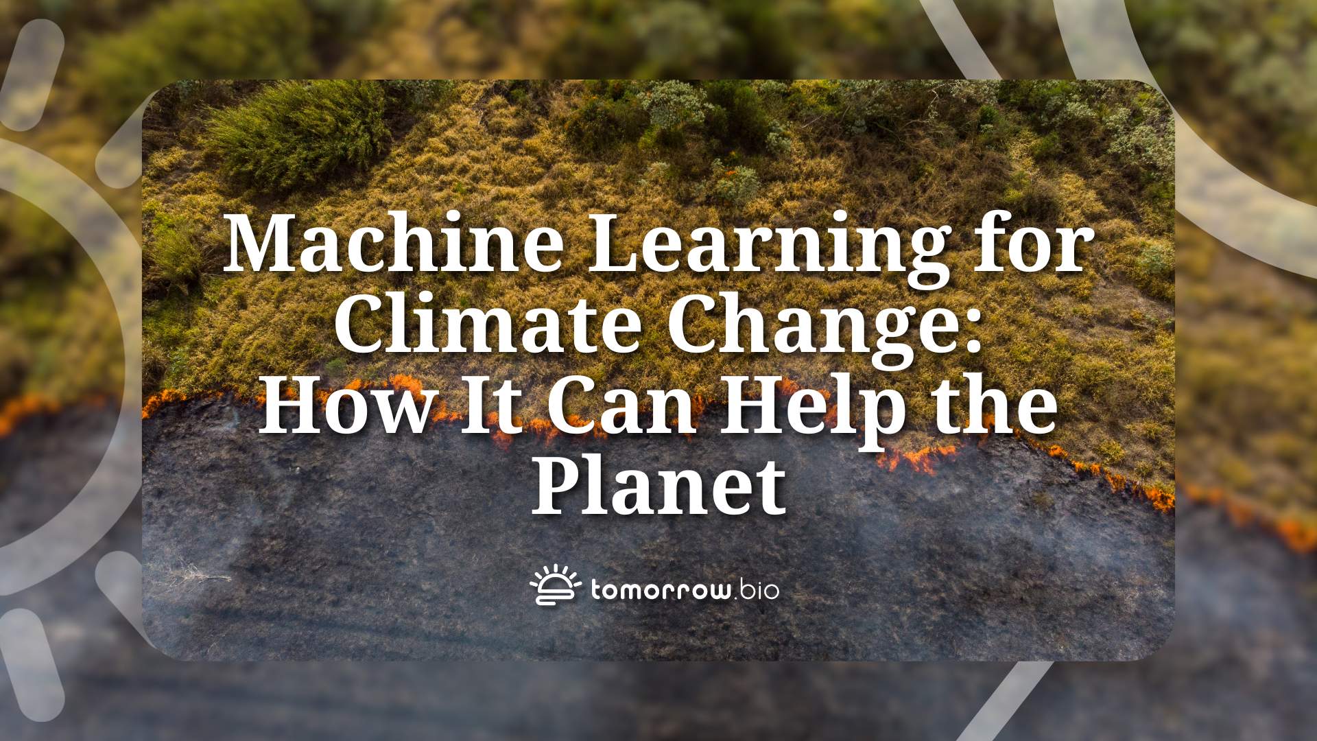 Machine Learning for Climate Change: How It Can Help the Planet