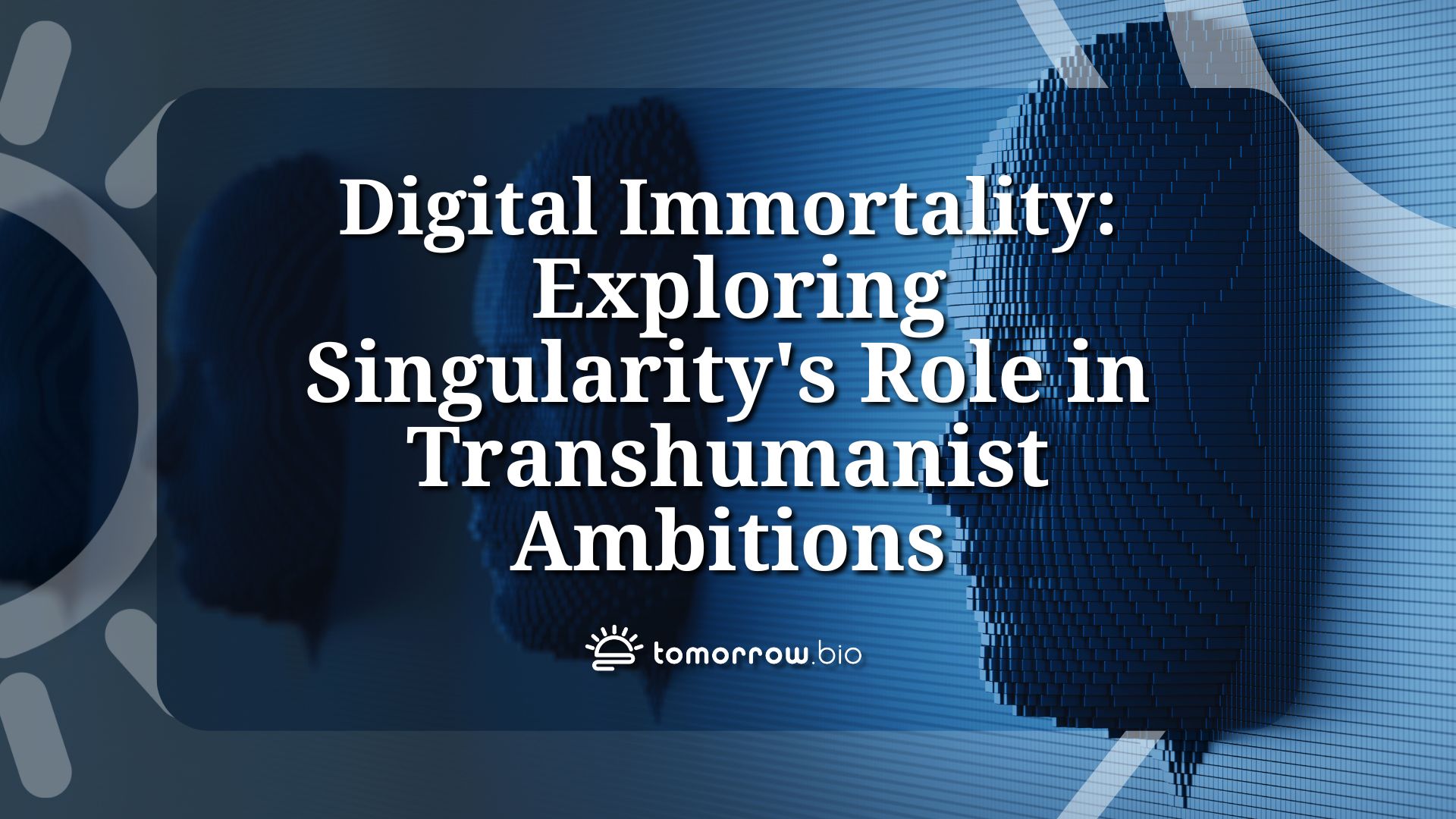 Digital Immortality: Exploring Singularity's Role in Transhumanist ...