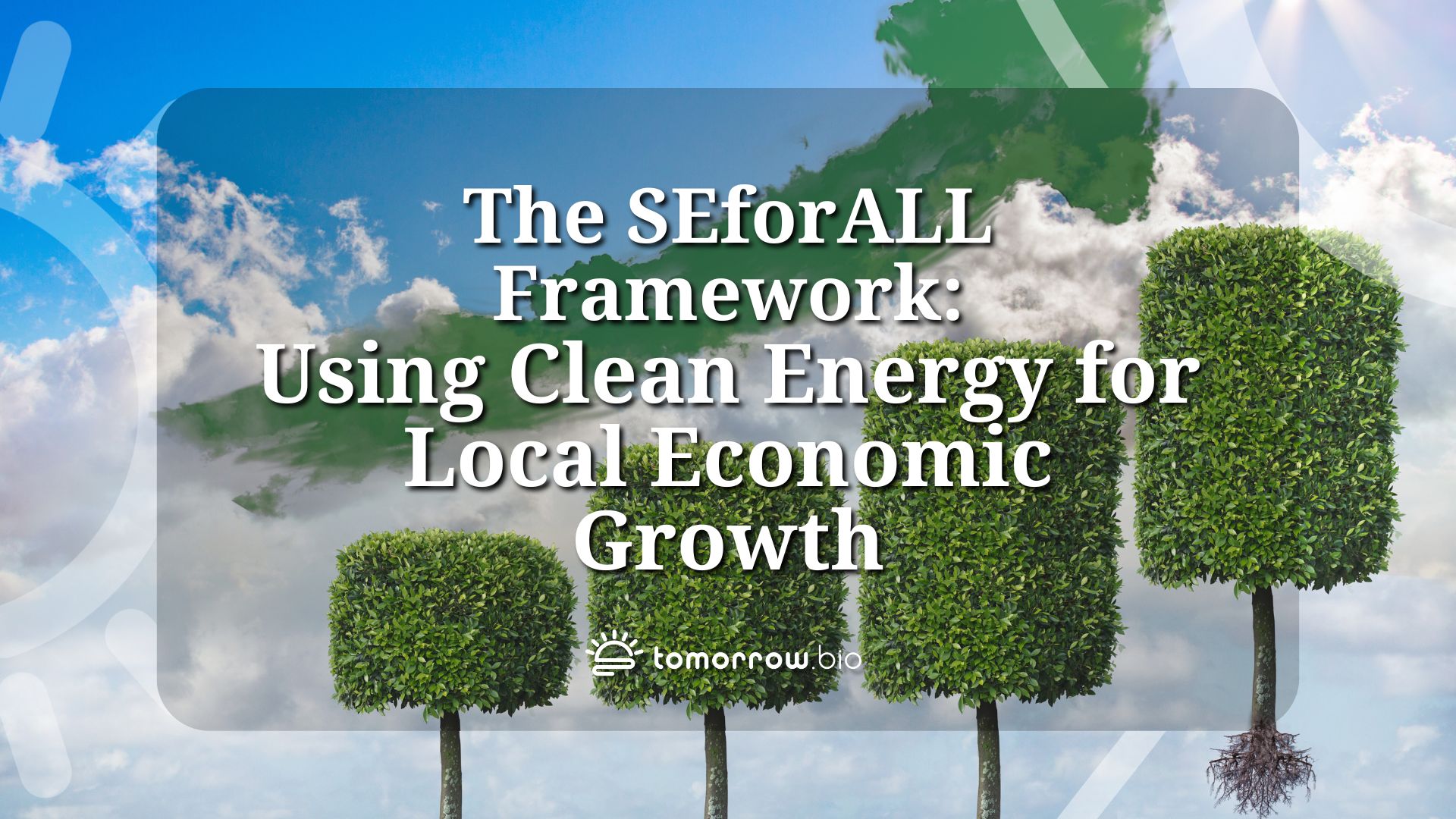 The SEforALL Framework: Using Clean Energy for Local Economic Growth