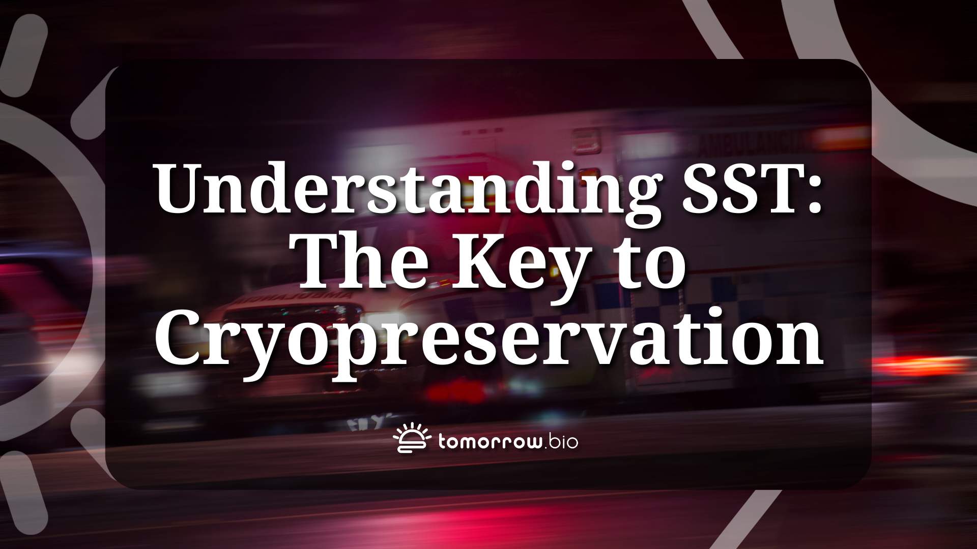 Understanding SST: The Key to Cryopreservation
