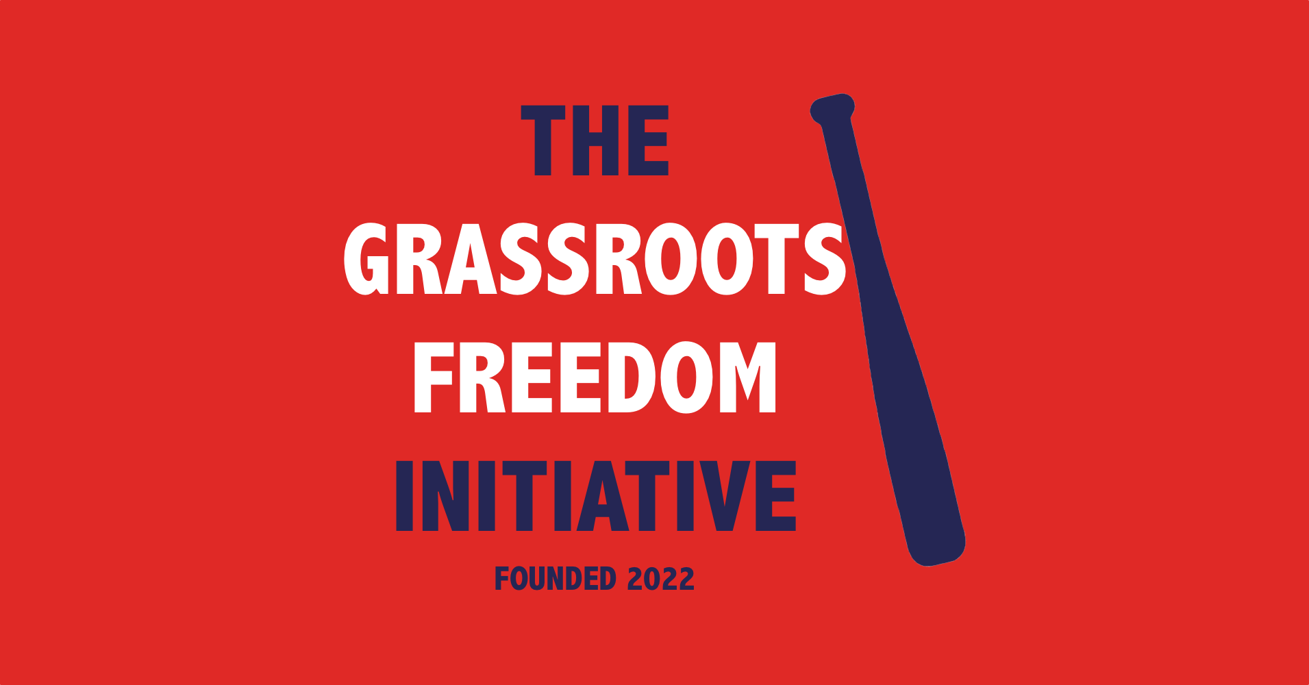 The Grassroots Freedom Initiative (GFI)