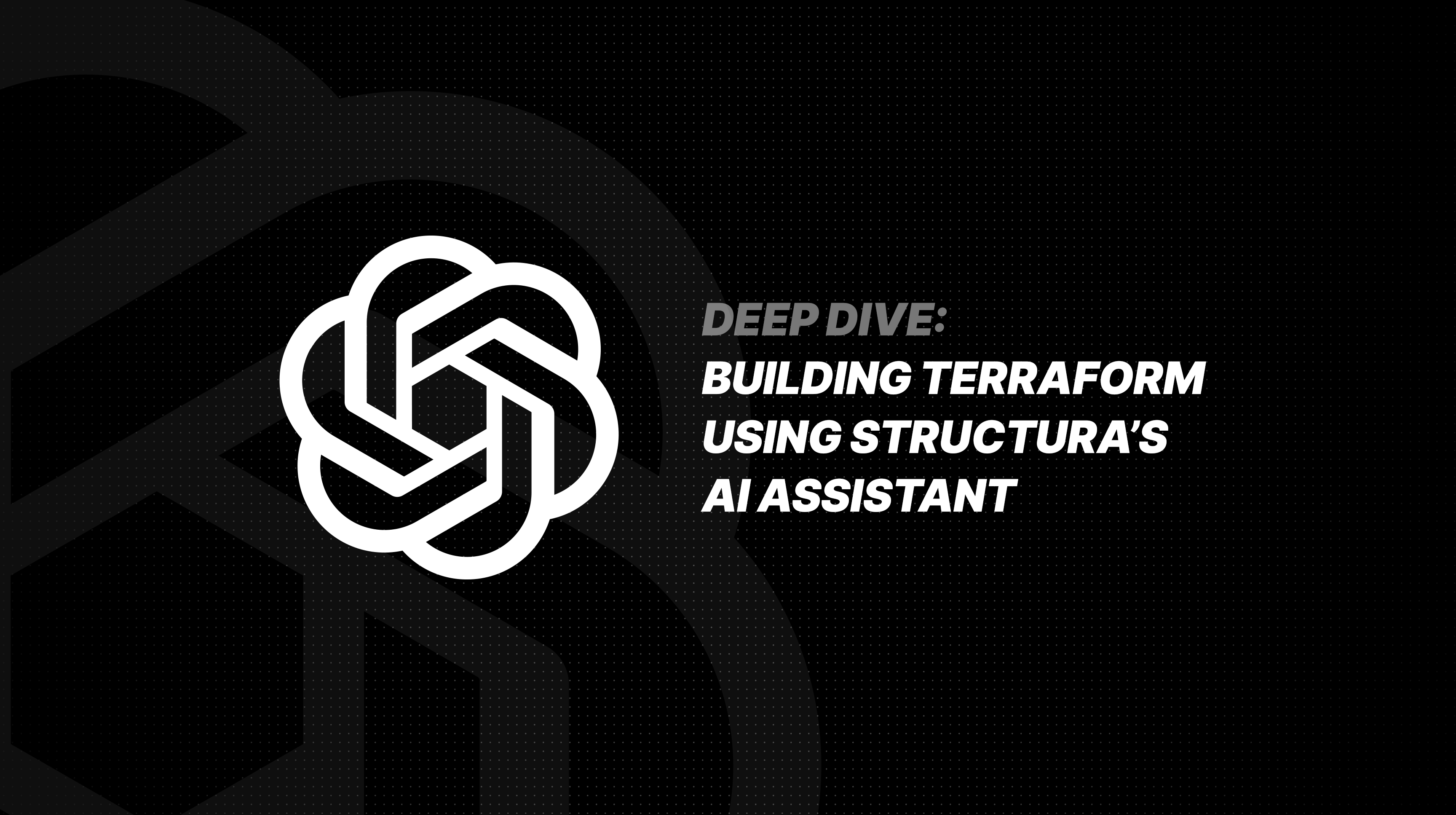 Build Terraform code using STRUCTURA’s AI Assistant | Resources - Structura Build Terraform code using STRUCTURA’s AI Assistant | Resources - Structura