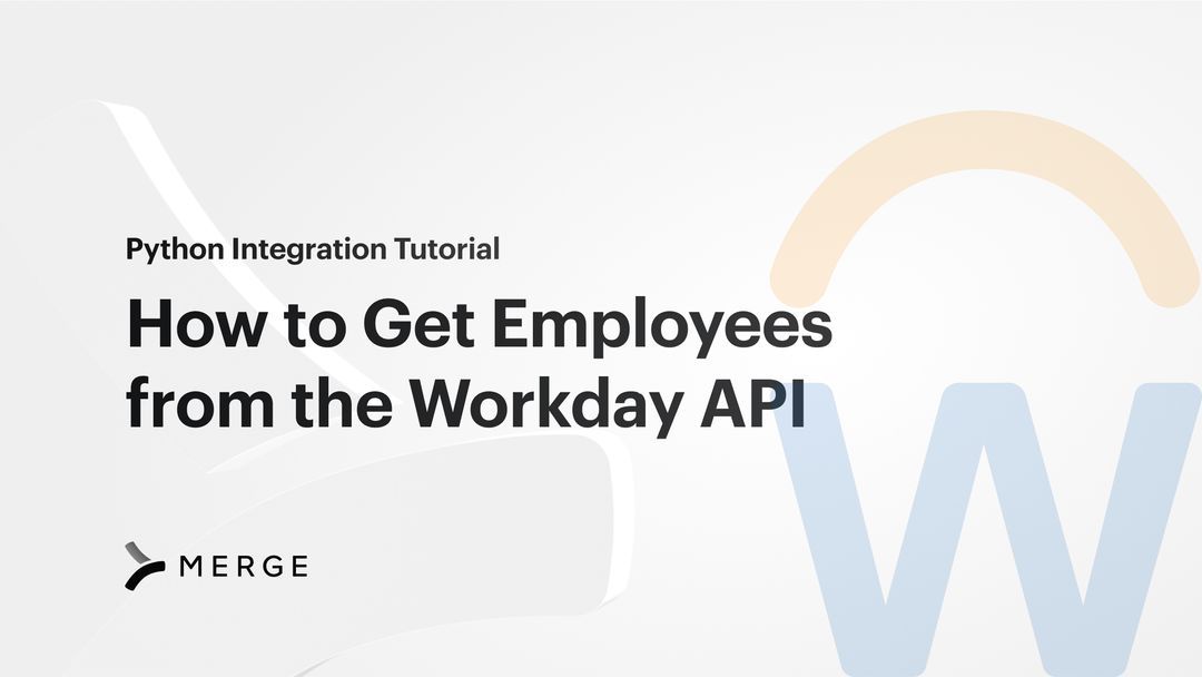 How to Get Employees from the Workday API with Python
