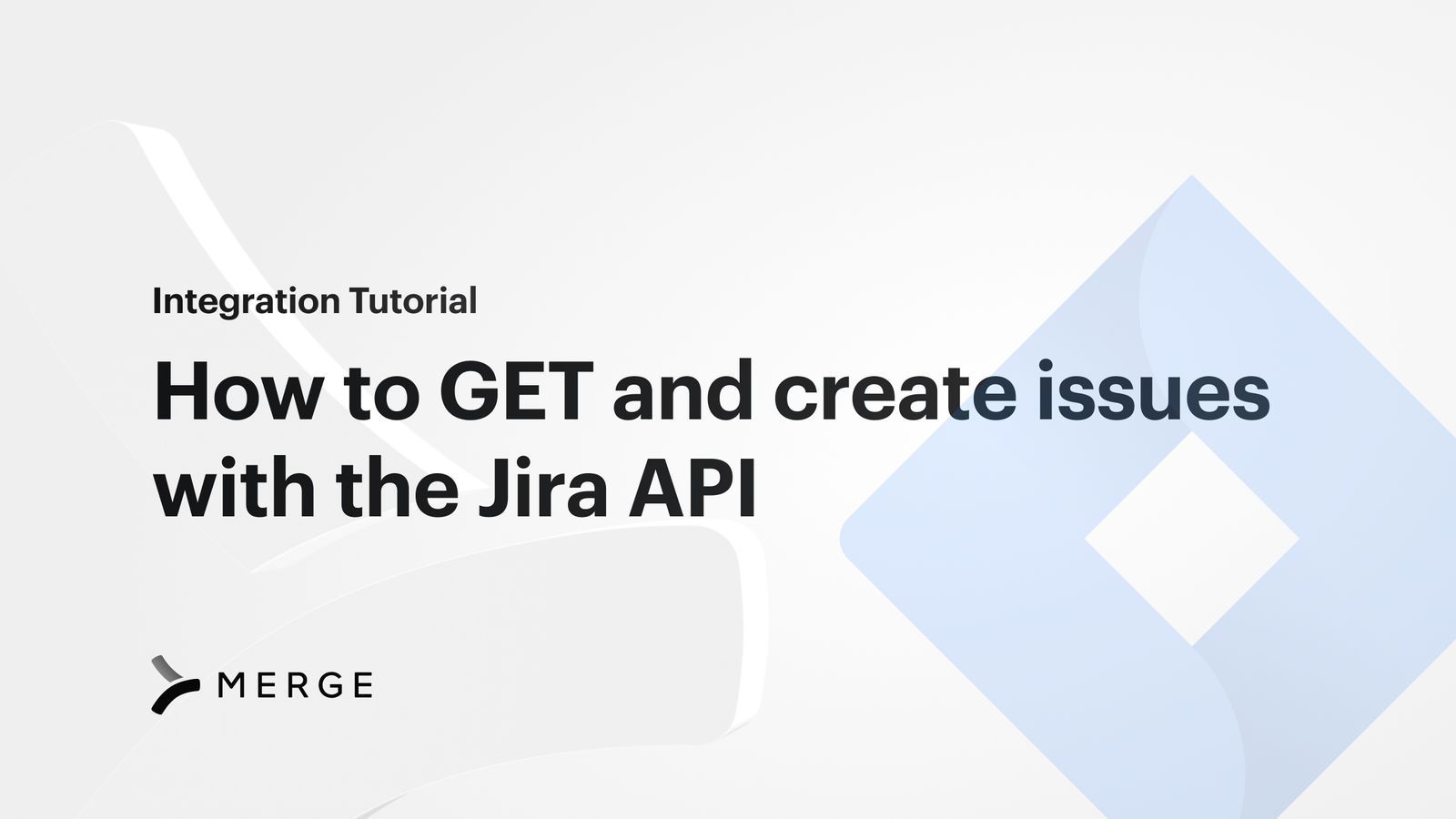 How to GET and create issues with the Jira API (with code snippets!)