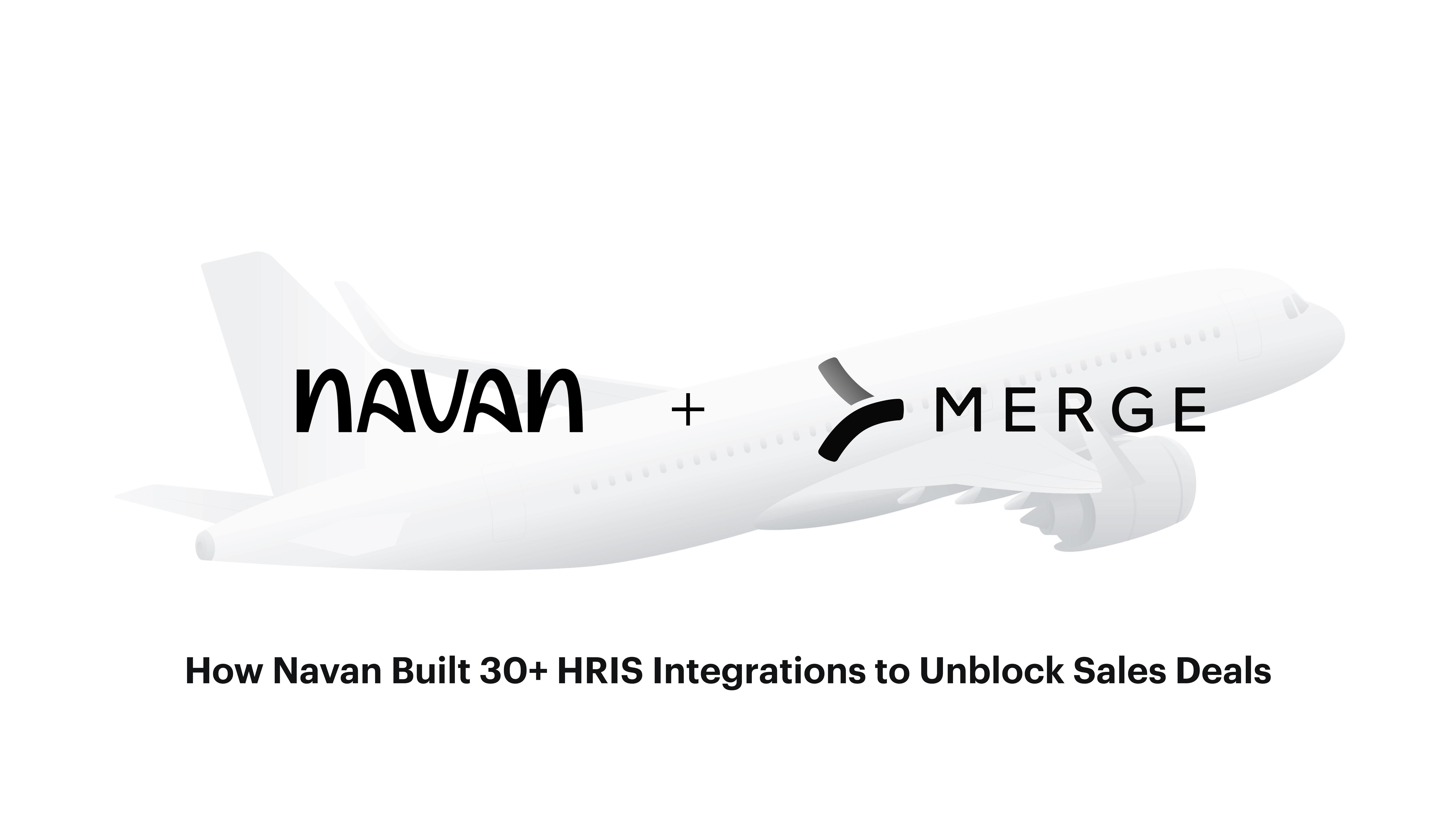 How Navan Built 30+ HRIS Integrations to Unblock Sales Deals
