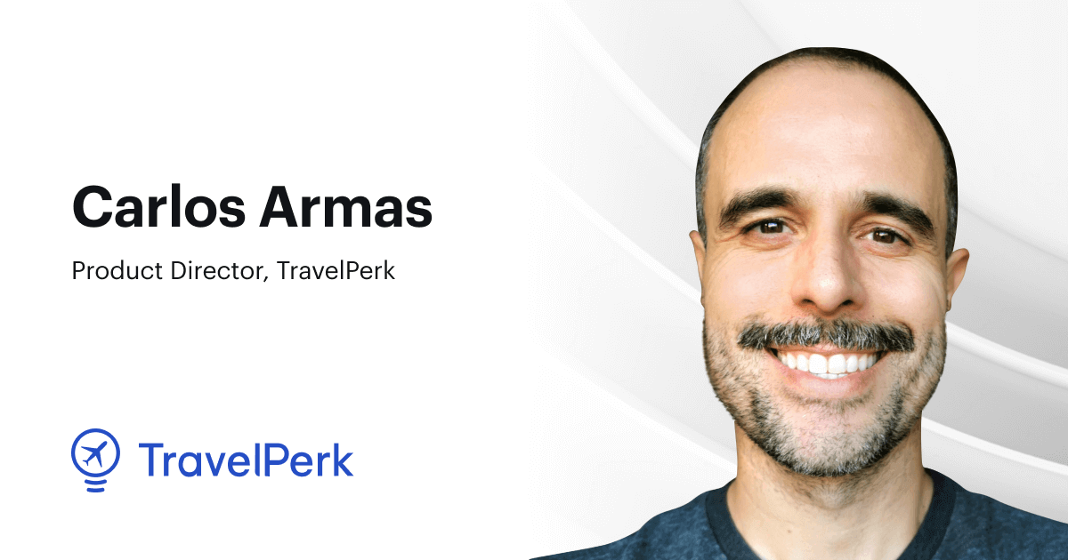 Product Profiles: Carlos Armas, Product Director at TravelPerk