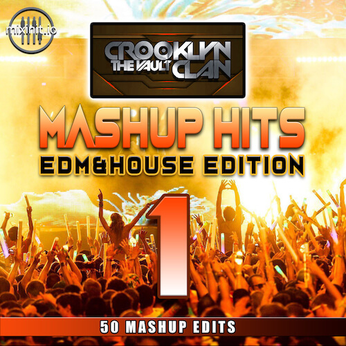 Crooklyn Clan - Mashup Hits Vol. 1 (EDM House Edition)