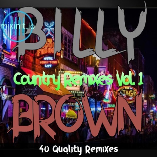 Billy Brown - Country Remixes Vol. 1