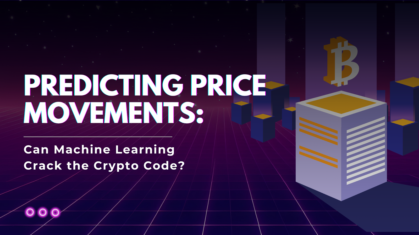 Predicting Price Movements: Can Machine Learning Crack the Crypto Code?