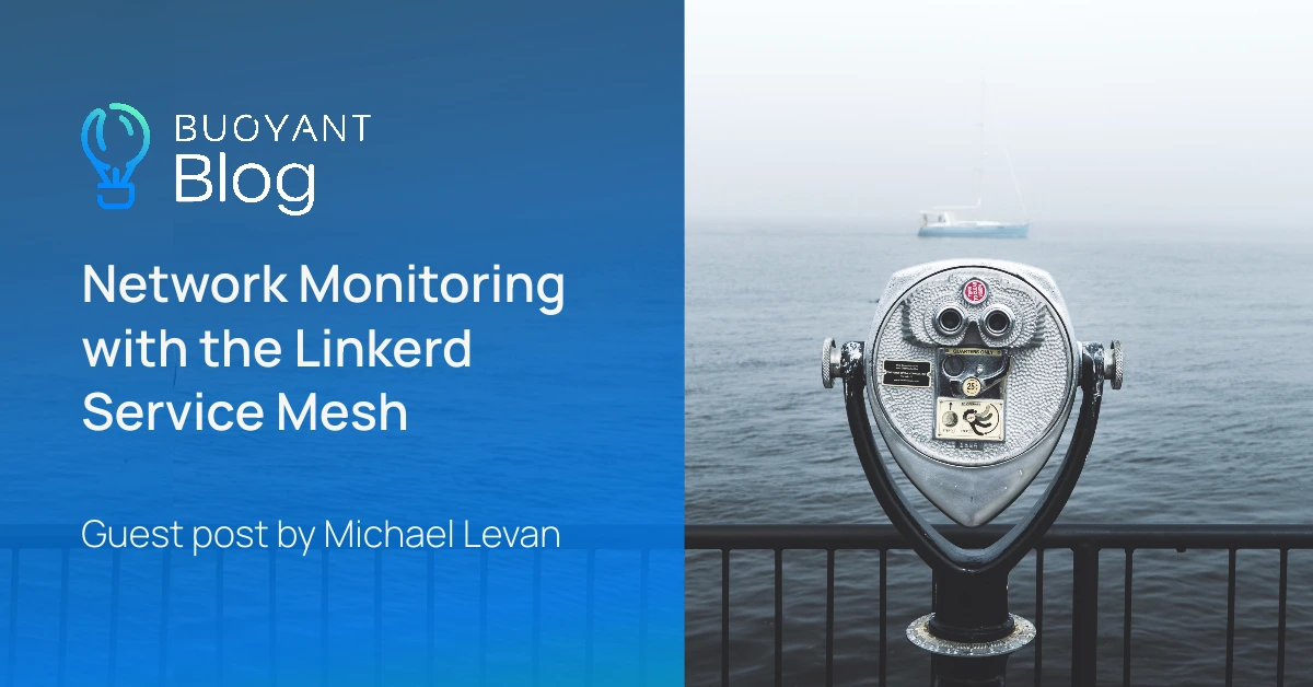 Network Monitoring with the Linkerd Service Mesh