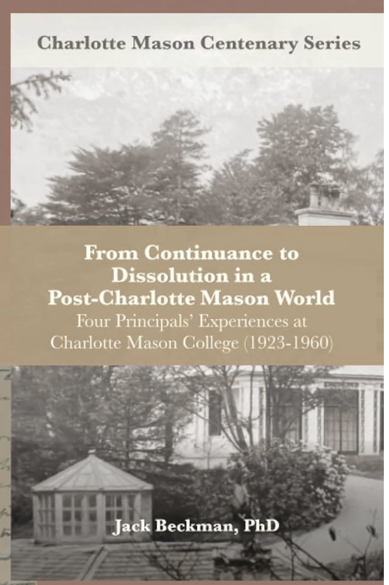 From Continuance to Dissolution in a Post-Charlotte Mason World with Dr ...