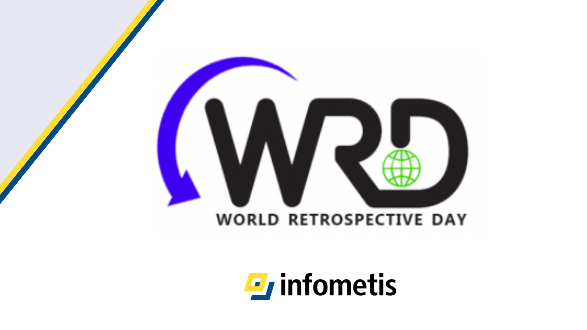 World Retrospective Day @ Infometis