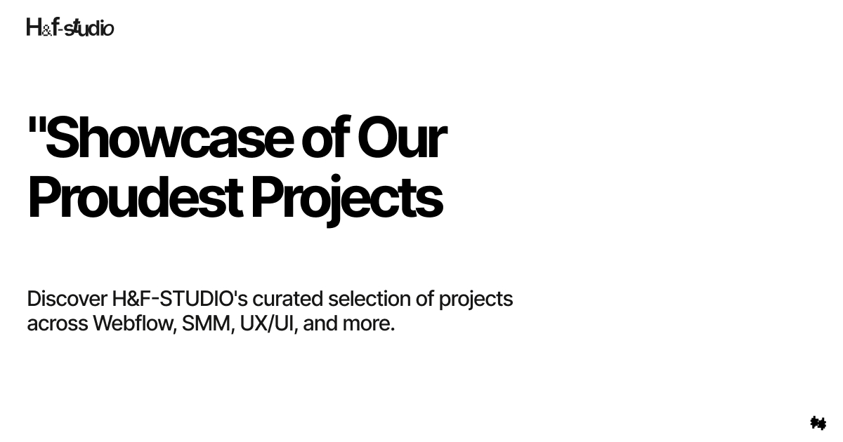 Showcase of Our Proudest Projects | H&F-STUDIO – Digital Product Design & Branding