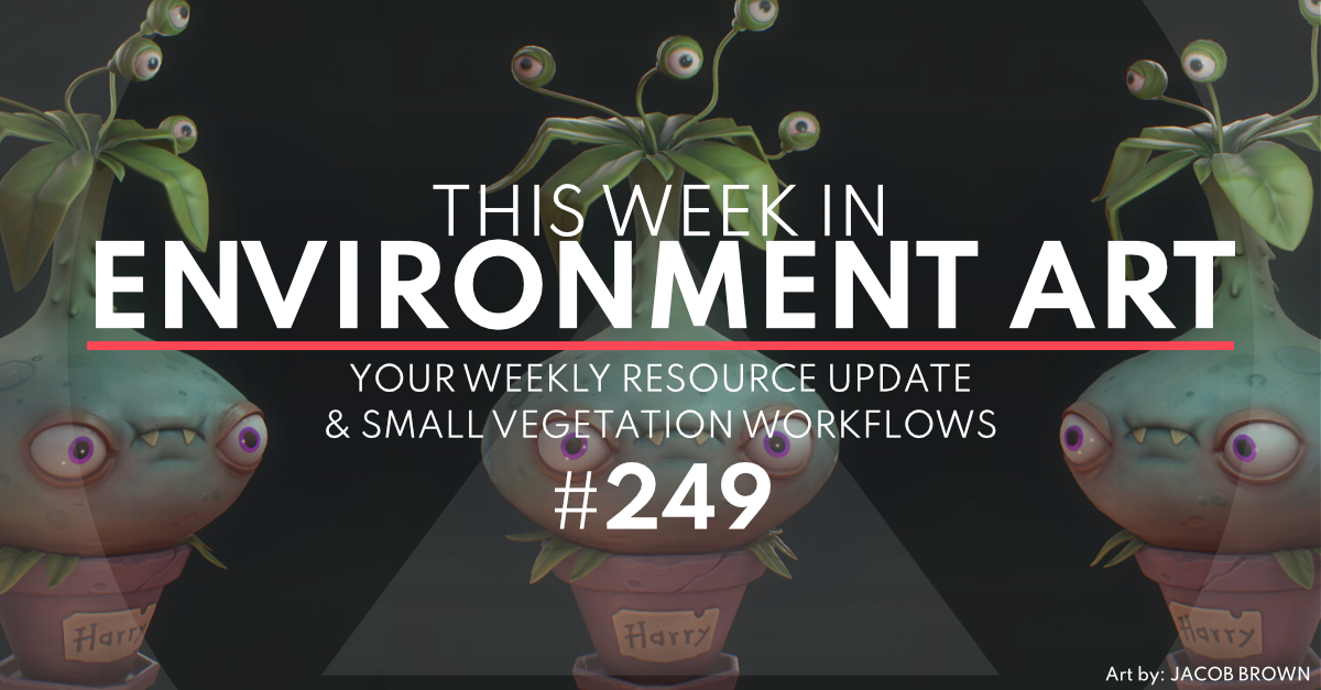 Beyond Extent │ This week in environment art 249