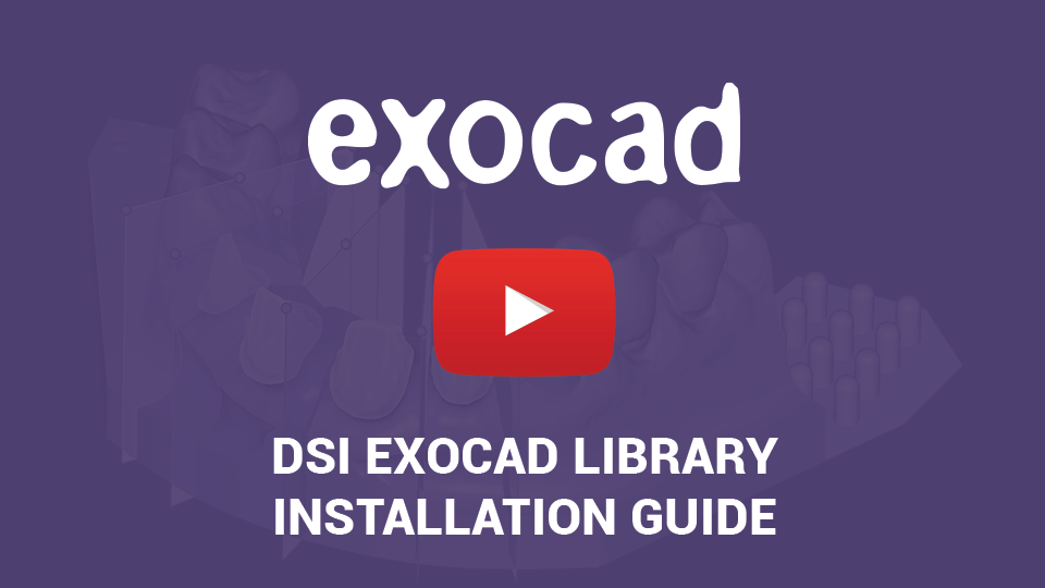 DSI Exocad Digital Libraries