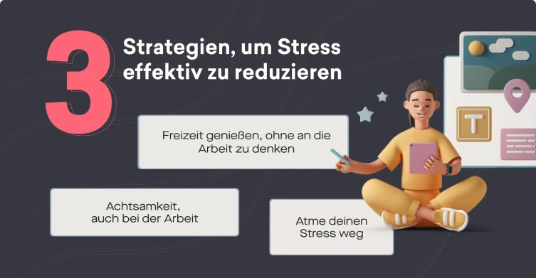 Arbeitsstress: 3 effektive Strategien für stressfreies Arbeiten